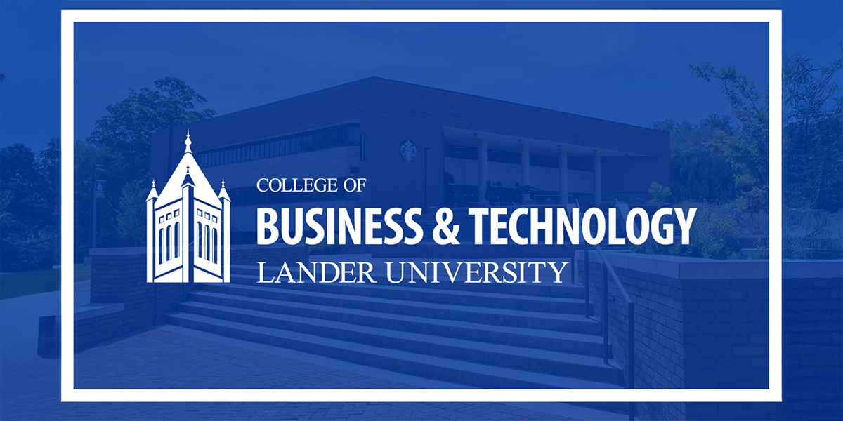 Lander Introduces the New College of Business and Technology